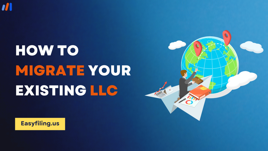 How to Migrate Your Existing LLC How to Migrate Your Existing LLC